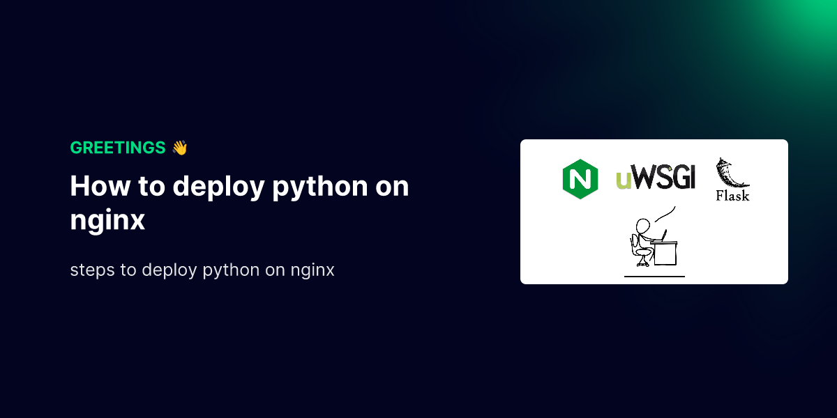 How to deploy python on nginx - Pimen's Blog
